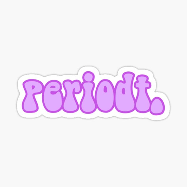 "Periodt meme design" Sticker for Sale by vscogirl12316 | Redbubble