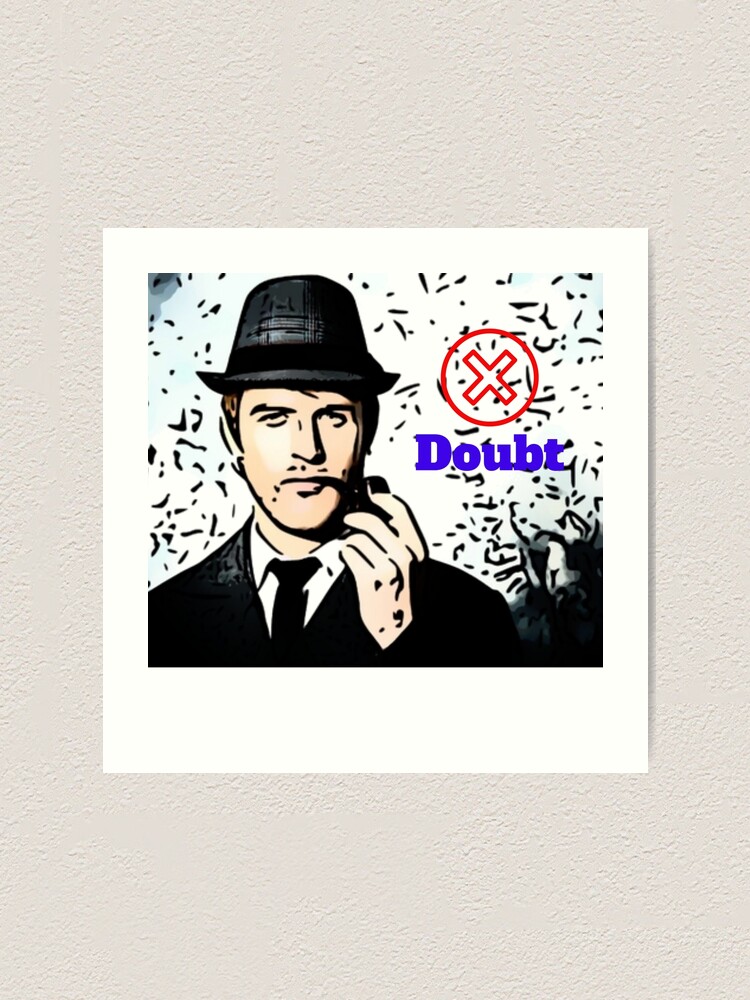 "Doubt Meme" Art Print by renukabrc | Redbubble