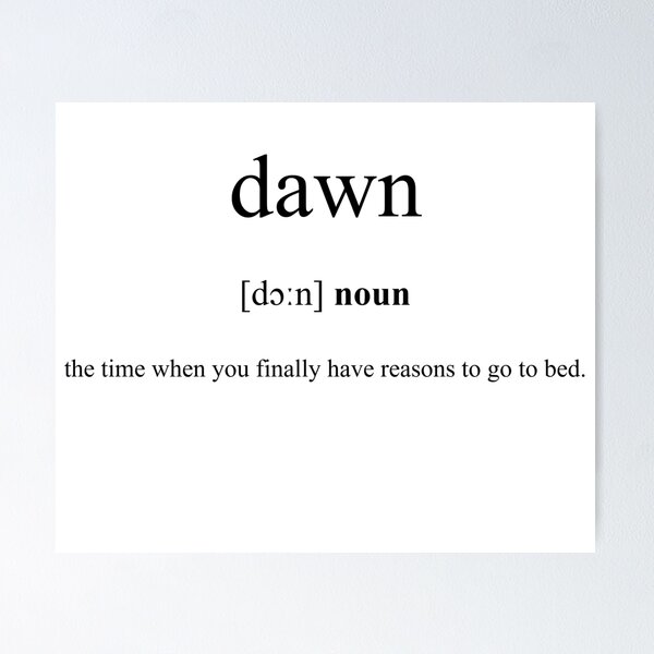 "Dawn Definition | Dictionary Collection" Poster by Designschmiede ...