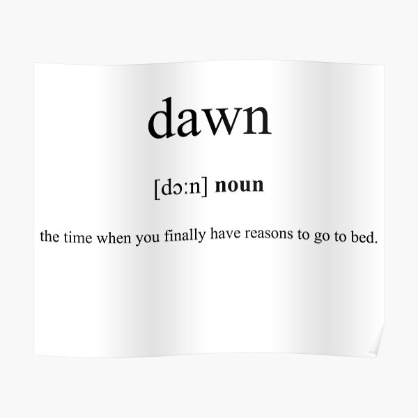 "Dawn Definition | Dictionary Collection" Poster for Sale by ...