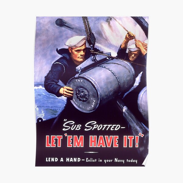 "Propaganda Poster WWII ~ Sub Spotted Let Em Have It ~ World War 2 ...