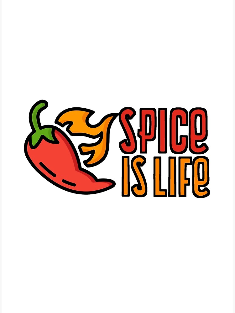 "Spice Is Life" Poster by monguss | Redbubble