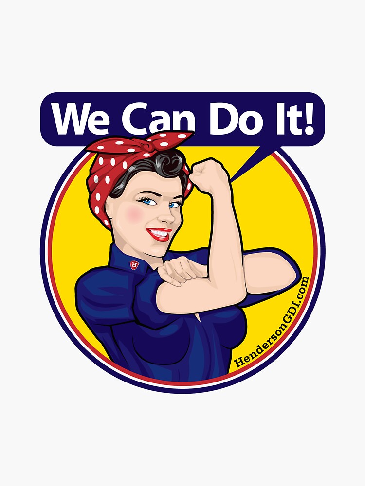 "We Can Do It Sticker" Sticker by HendersonGDI | Redbubble