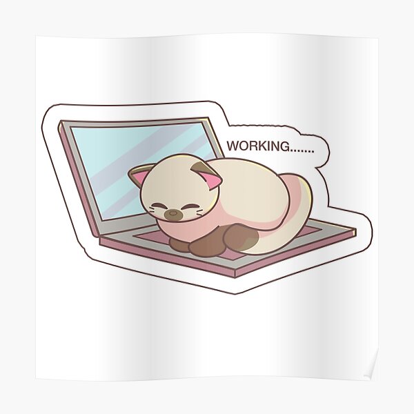 "A productive cat" Poster by NuttyHazels | Redbubble