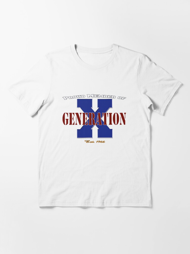 "Proud Member of Generation X" T-shirt for Sale by Buckwhite ...