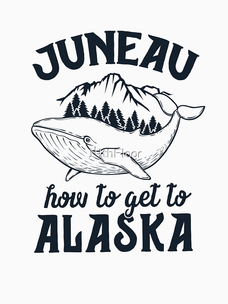 "Funny Juneau Alaska T Shirt Joke Pun Cruise Family Vacation" Essential ...