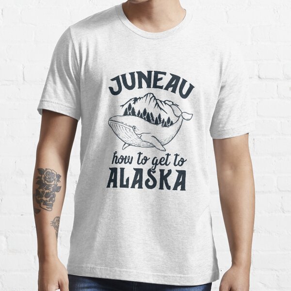 "Funny Juneau Alaska T Shirt Joke Pun Cruise Family Vacation" Essential ...