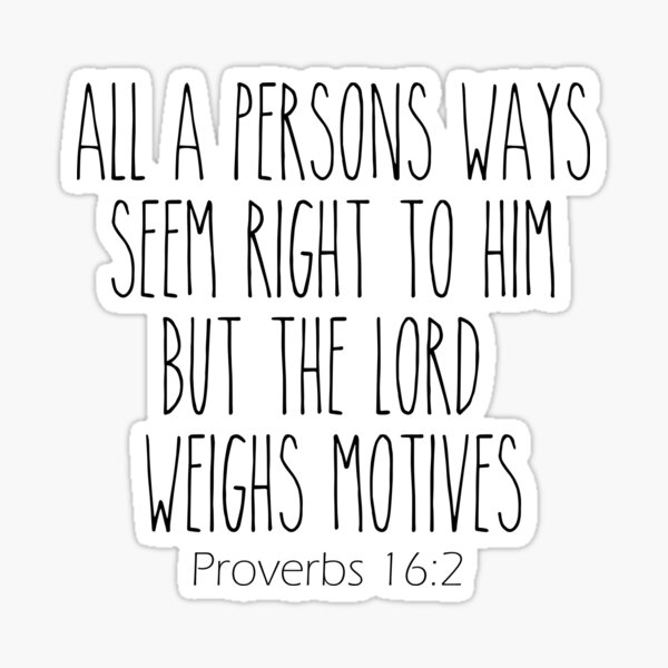 "Proverbs 16:2" Sticker for Sale by WisdomShared | Redbubble