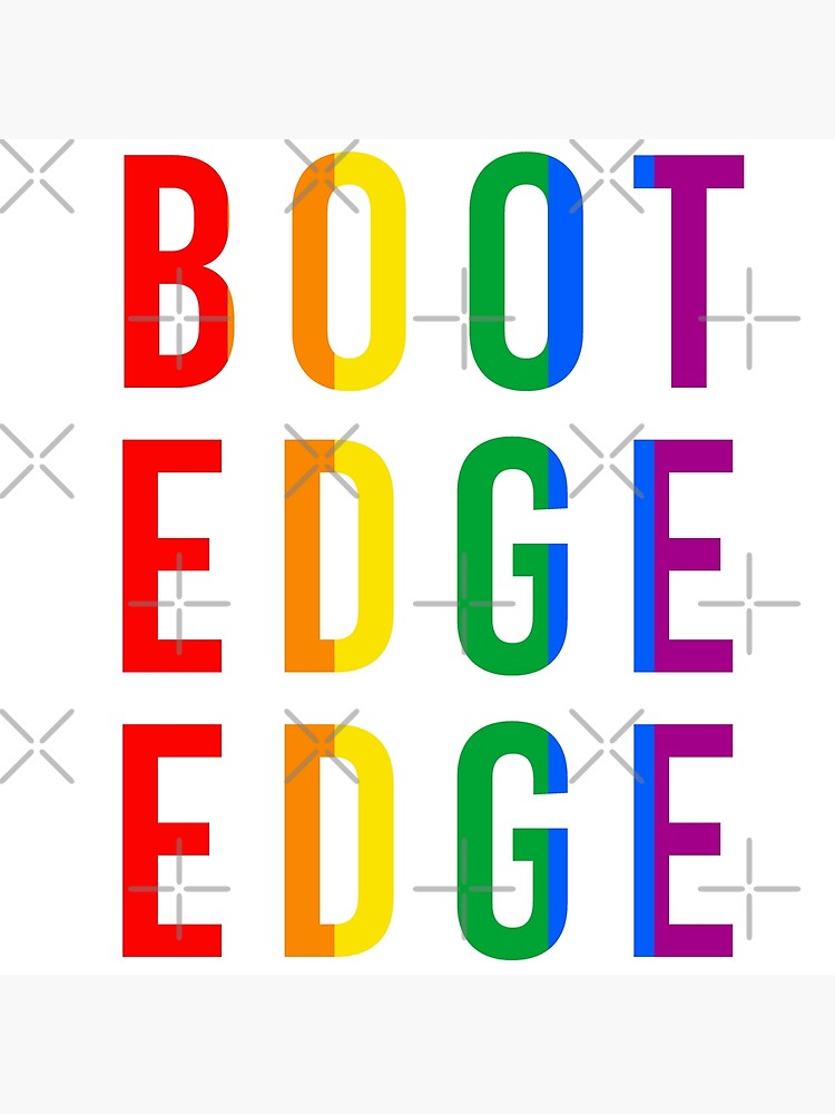 "Boot Edge Edge Pride" Poster by popdesigner | Redbubble