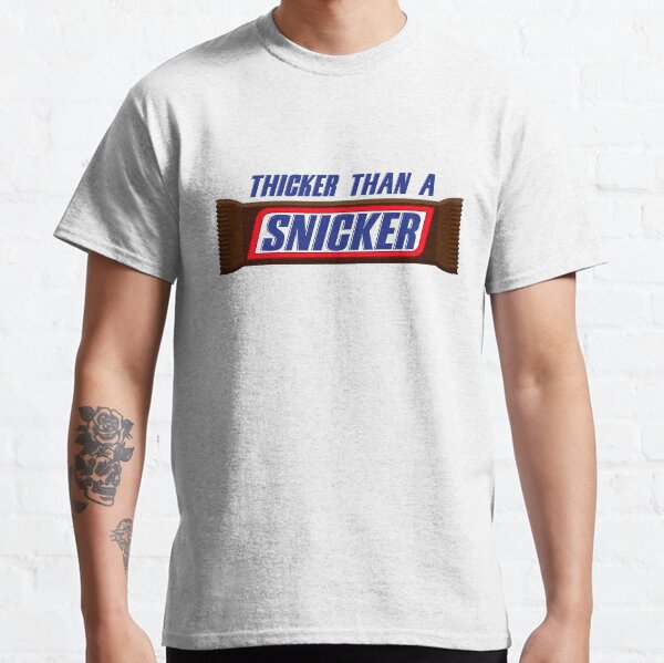 Thicker Than A Snicker Clothing | Redbubble