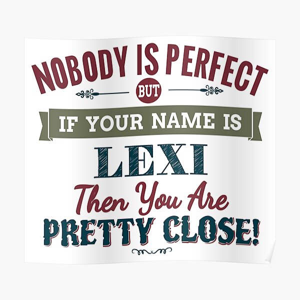 Lexi Posters | Redbubble