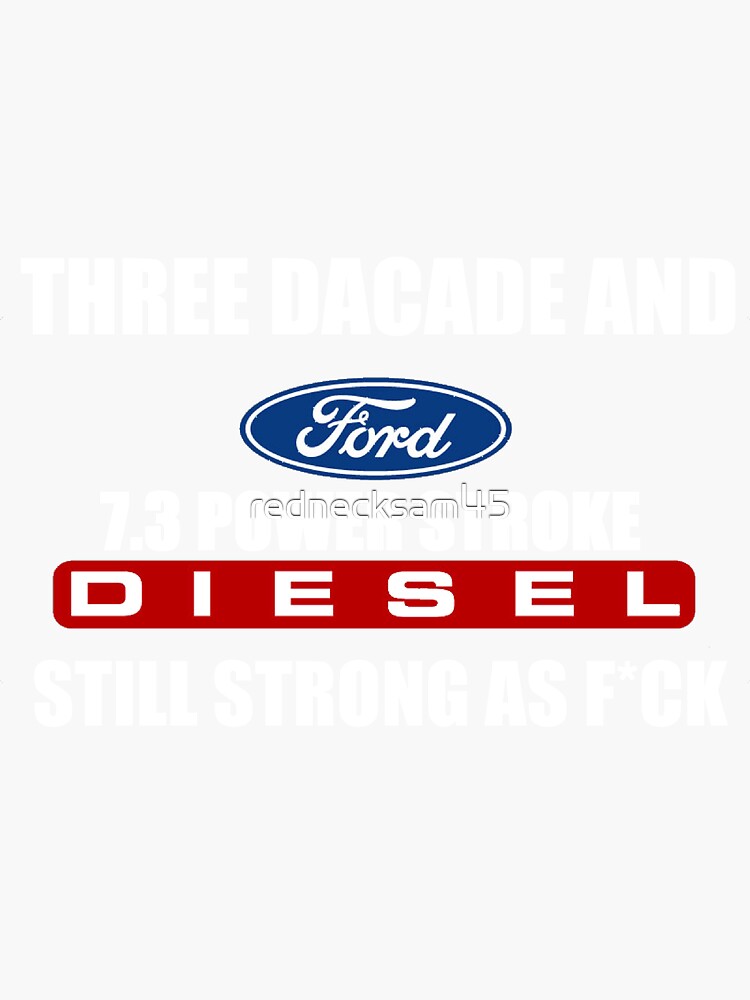 "7.3 powerstroke" Sticker for Sale by rednecksam45 | Redbubble
