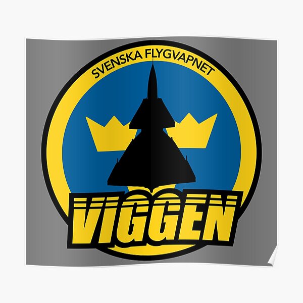 "Svenska Flygvapnet Viggen" Poster by StrongVlad | Redbubble