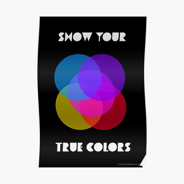 "True Colors Poster" Poster by MelissaRosanna | Redbubble