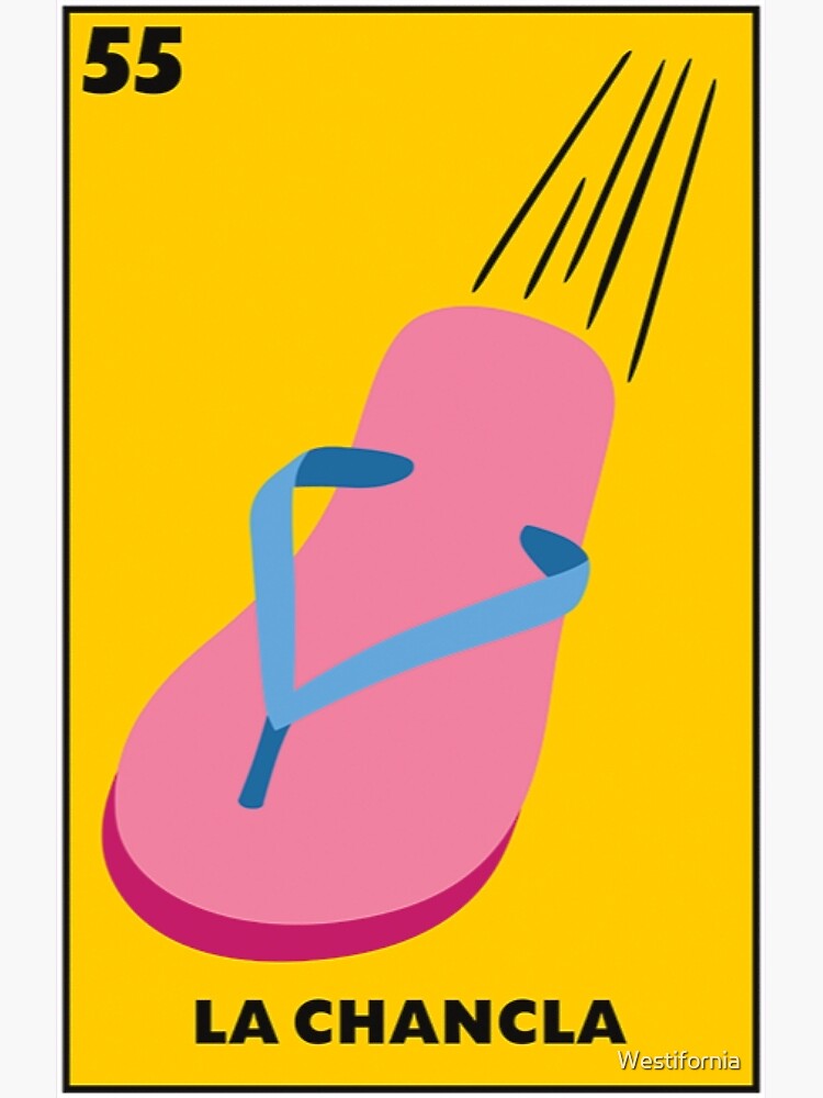 "La Chancla " Poster by Westifornia | Redbubble