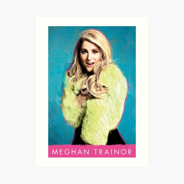 Meghan Trainor Art Prints | Redbubble