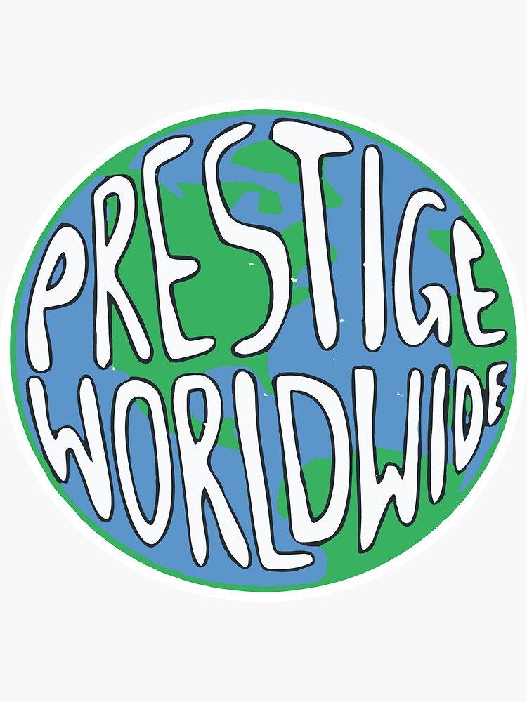 "Prestige Worldwide" Sticker for Sale by HeyBeardMon | Redbubble