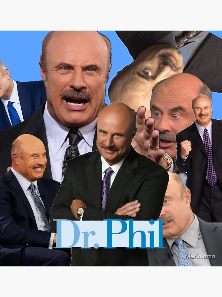 "Dr. Phil Collage" Poster by Marimomo | Redbubble