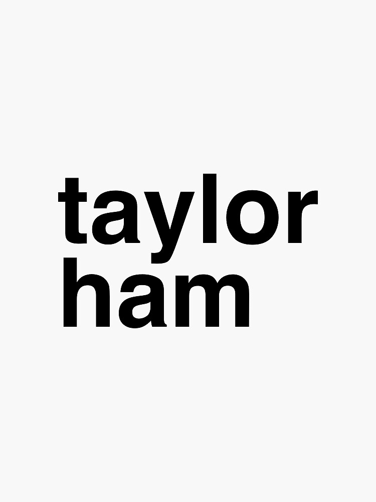 "taylor ham" Sticker for Sale by aislingodonnell | Redbubble