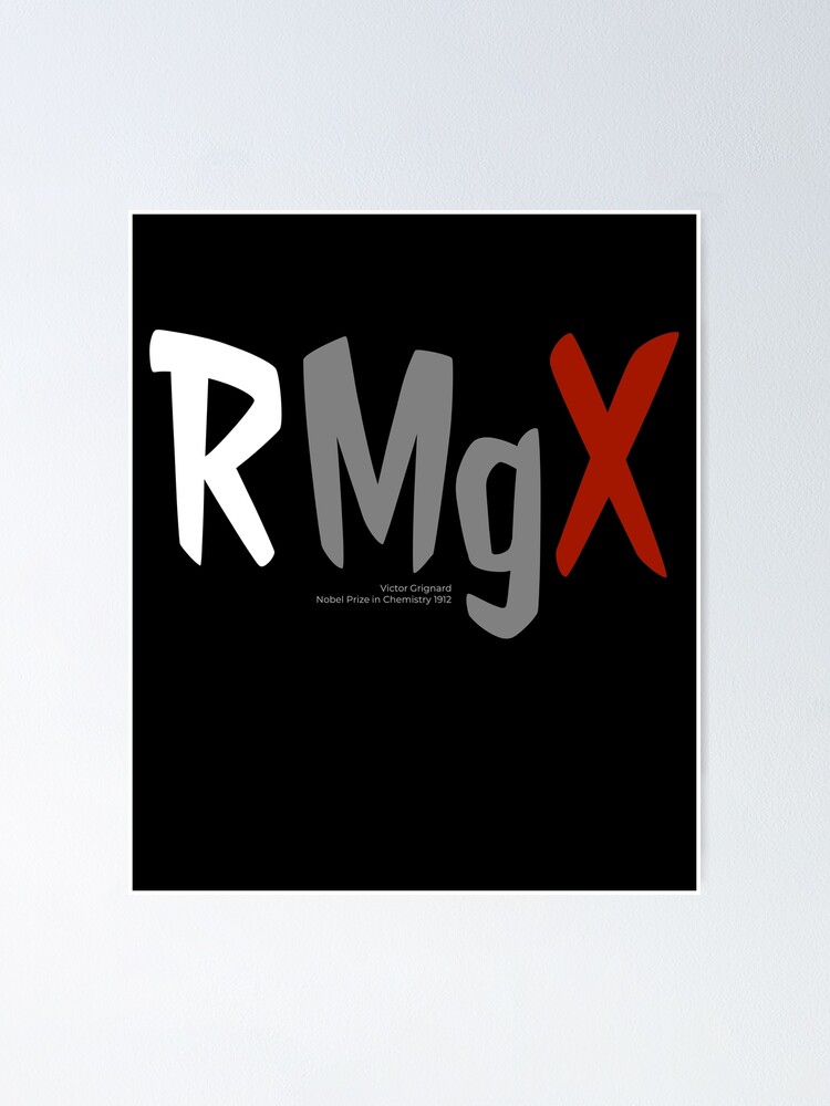 "RMgX Rocks! Grignard Reagent" Poster for Sale by orbital-edge | Redbubble