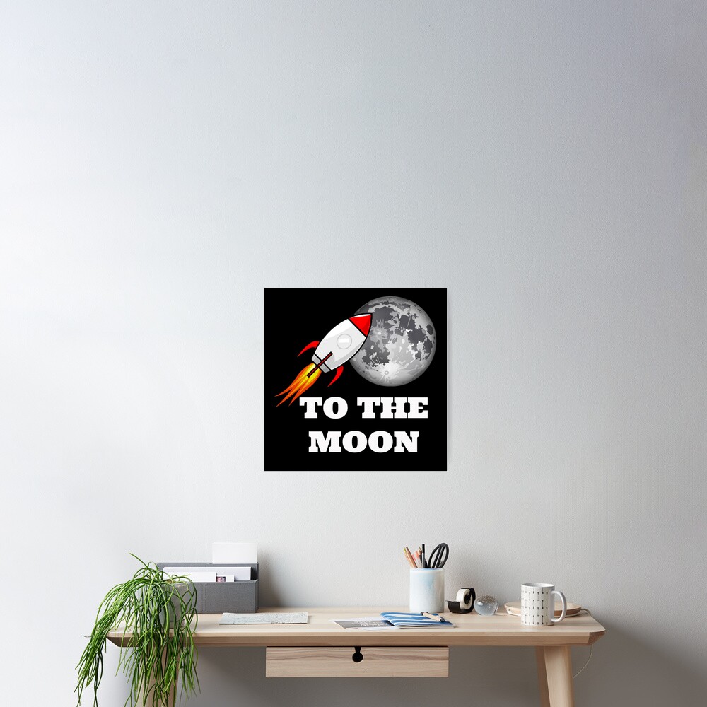 "To The Moon Stock Market Crypto Rocket" Poster for Sale by ...
