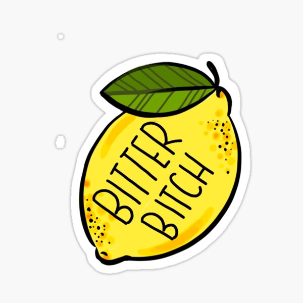 "Bitter b*tch " Sticker for Sale by bitterginger | Redbubble
