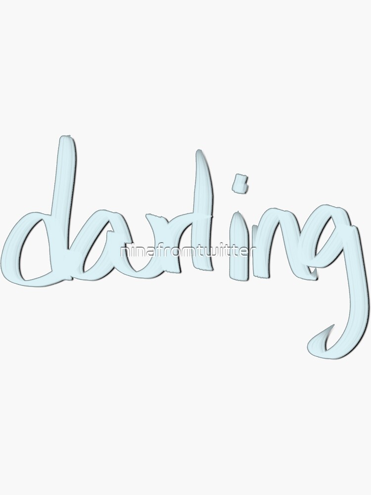 "darling sticker" Sticker for Sale by ninafromtwitter | Redbubble
