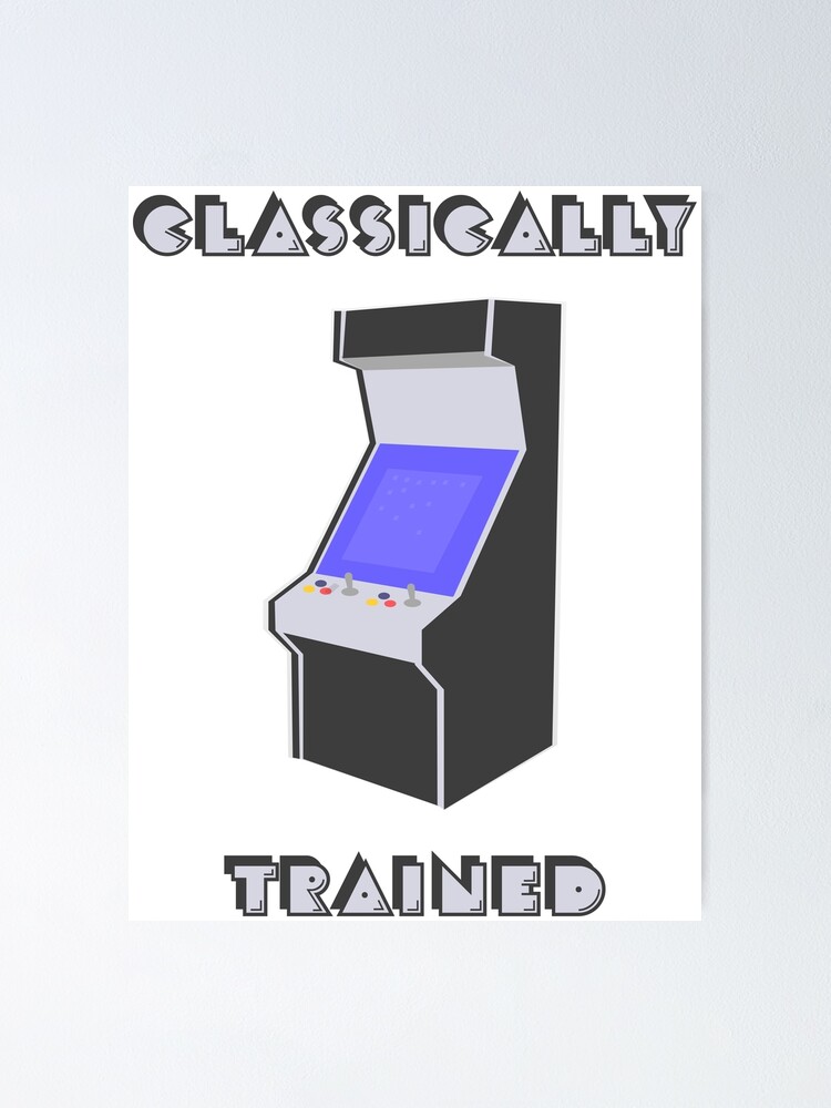"Classically Trained" Poster by tuto1902 | Redbubble