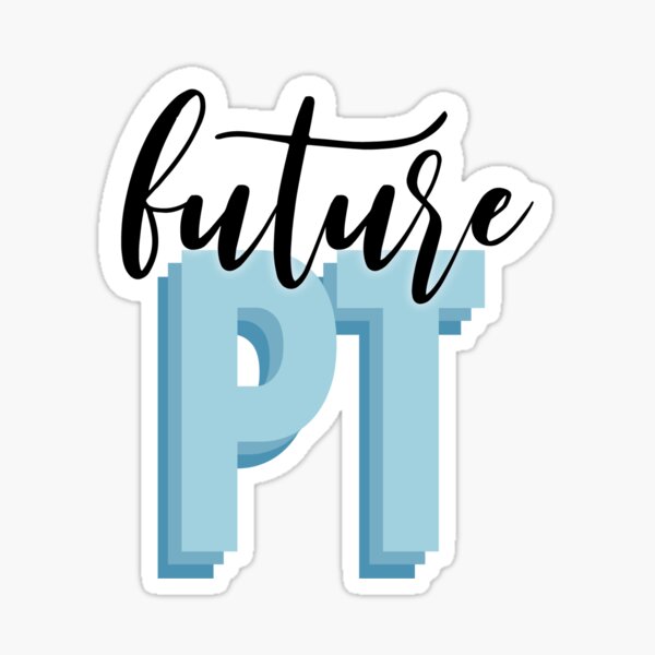 "Future PT" Sticker for Sale by chelseajgray | Redbubble
