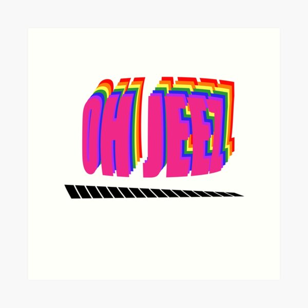 Jeez Art Prints | Redbubble