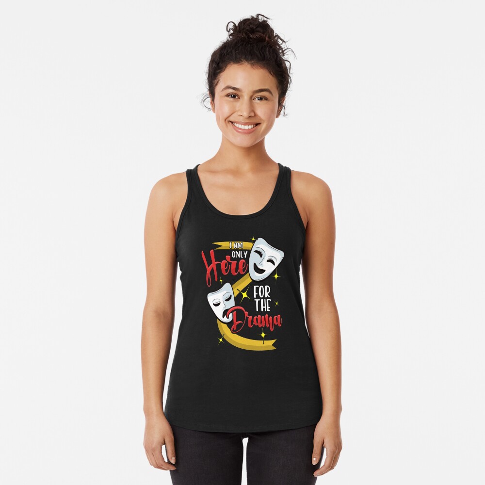 "Funny I Am Only Here For The Drama Theater Pun" Poster for Sale by ...