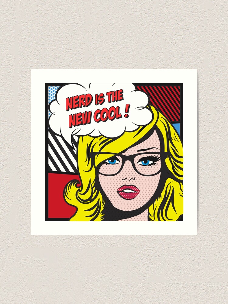 "Nerd is the new cool" Art Print for Sale by geroDev | Redbubble