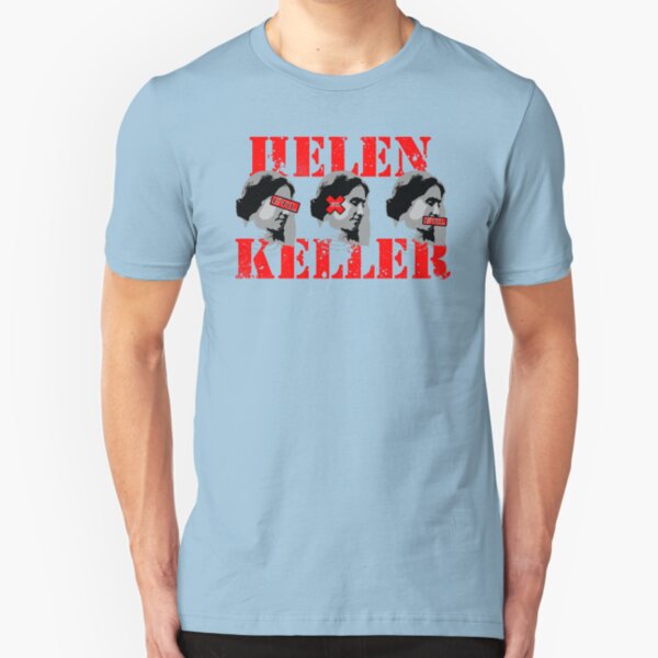 Helen Keller T-Shirts | Redbubble
