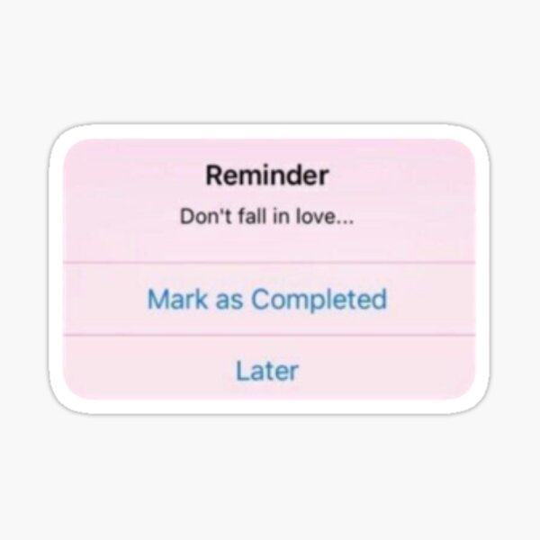 "Reminder" Sticker for Sale by utsukushii | Redbubble