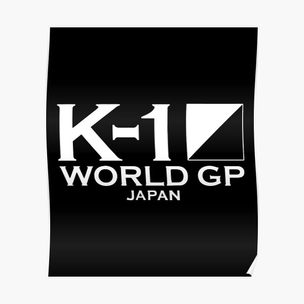 "K-1 Kickboxing World GP" Poster for Sale by freelobster | Redbubble