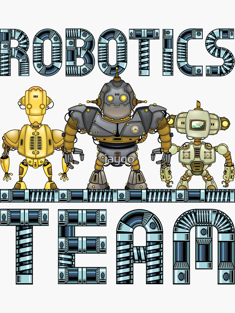 "Robotics Team" Sticker for Sale by jaygo | Redbubble