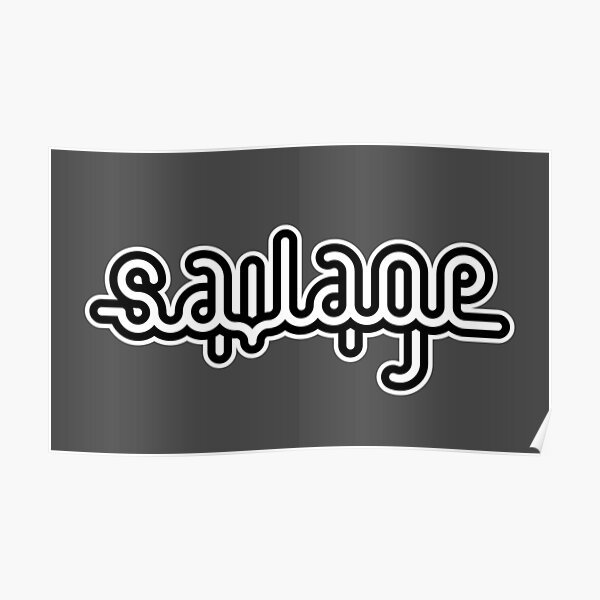 "Savage Logo (2c)" Poster by hard-wear | Redbubble