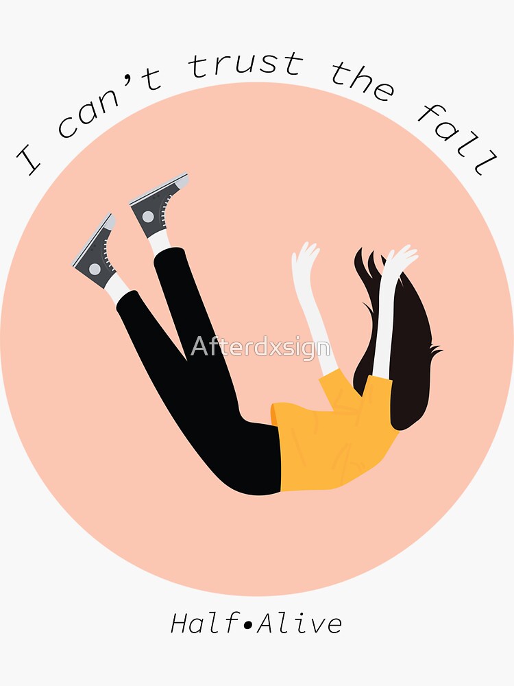 "Half Alive The Fall" Sticker for Sale by Afterdxsign | Redbubble