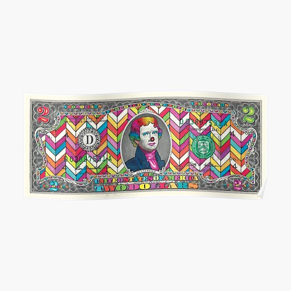 "Funny Money Two Dollars Thomas Jefferson (Chevrons)" Poster by ...