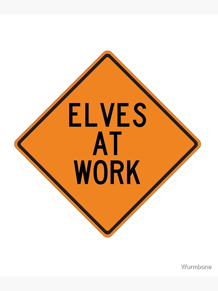 "Elves at Work" Poster for Sale by Wurmbone | Redbubble