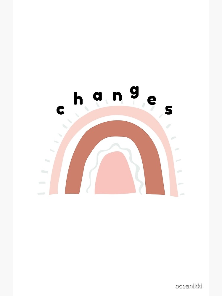 "changes rainbow" Poster for Sale by oceanikki | Redbubble