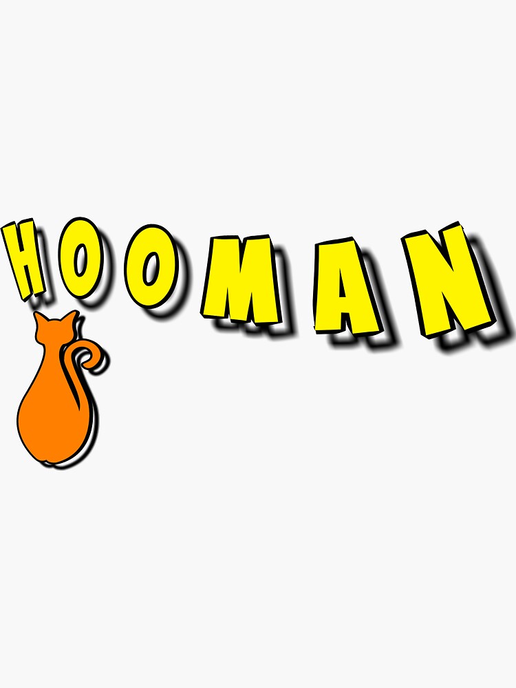 "Hooman" Sticker for Sale by AishK | Redbubble