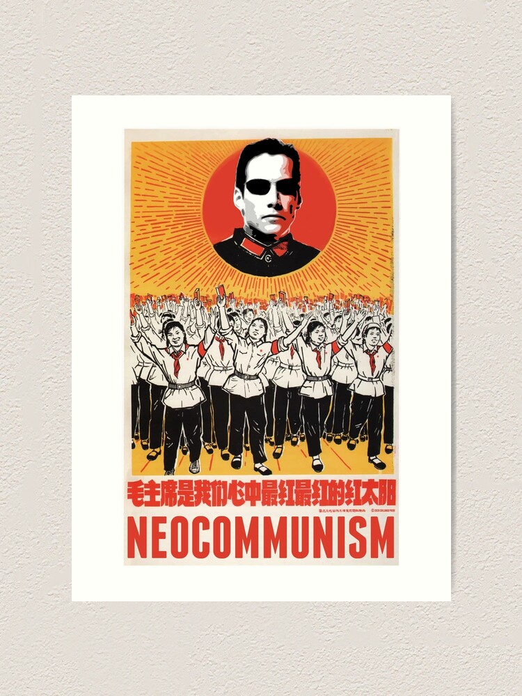 "Neo Communism Will Win" Art Print by chilangopride | Redbubble