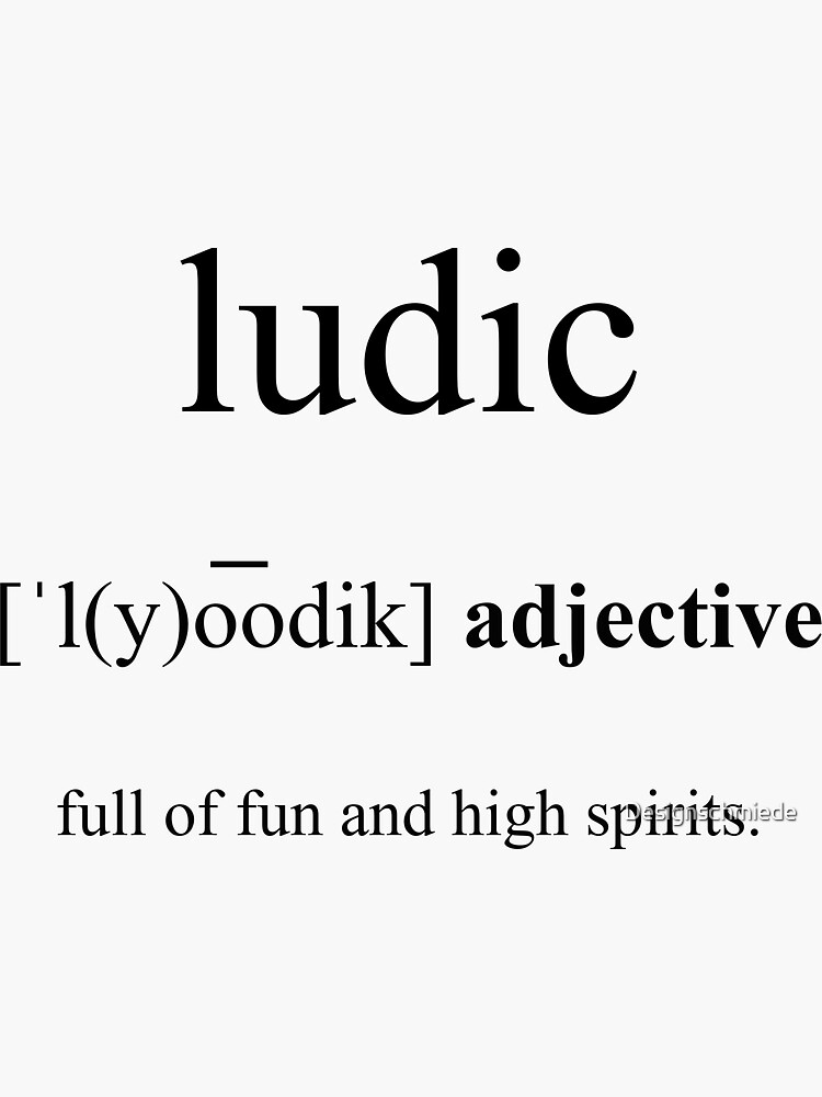 "Ludic Definition | Dictionary Collection" Sticker by Designschmiede ...