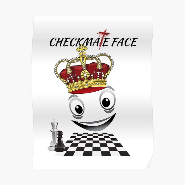 "Checkmate Face" Poster by albix81 | Redbubble
