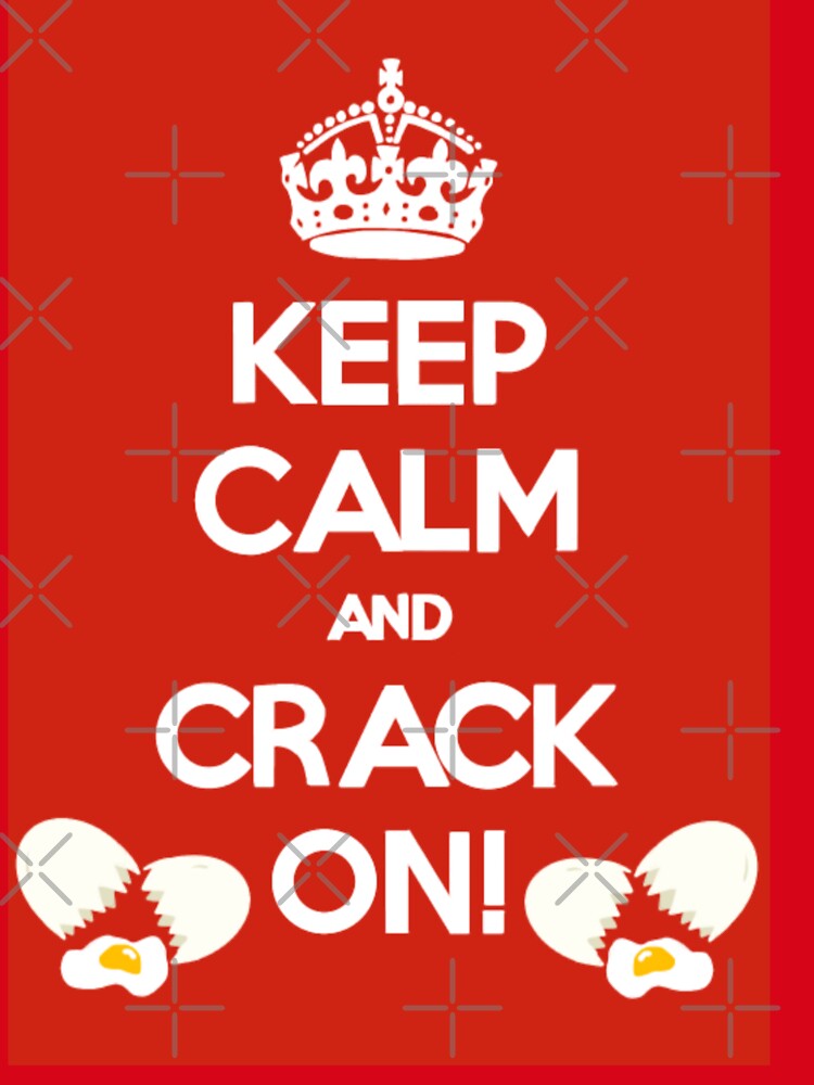 "Keep Calm And Crack On!" Pullover Hoodie for Sale by Drakken-blue ...
