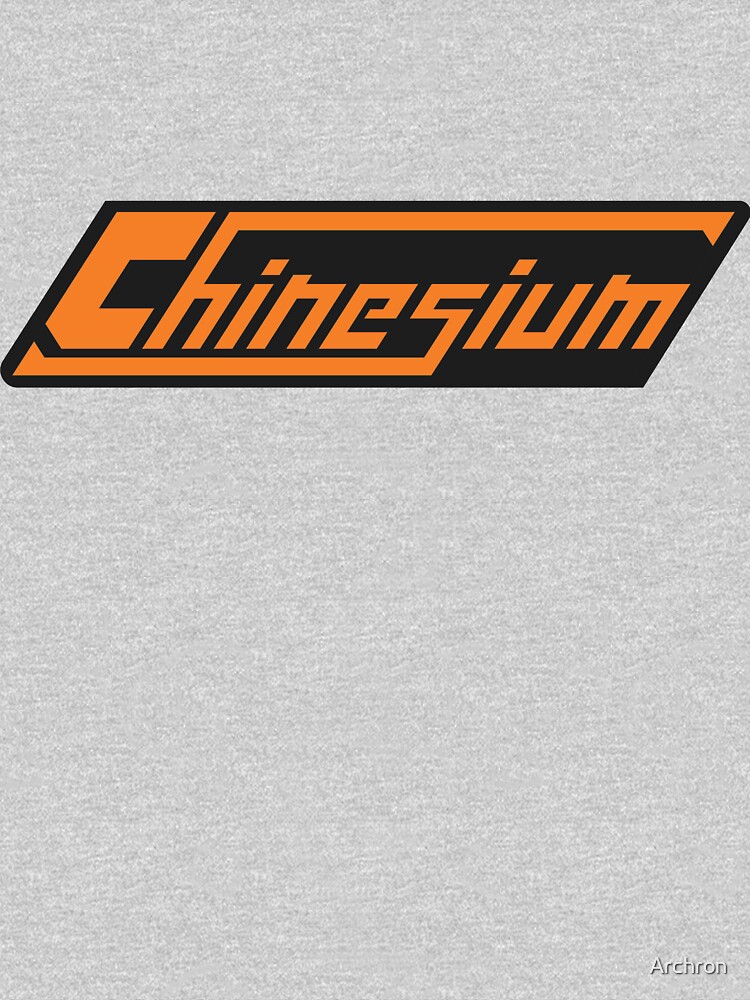 "Chinesium" T-shirt for Sale by Archron | Redbubble | chinesium t ...