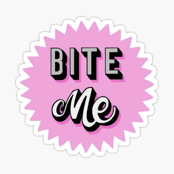 "Bite me sticker" Sticker by Kk1124 | Redbubble