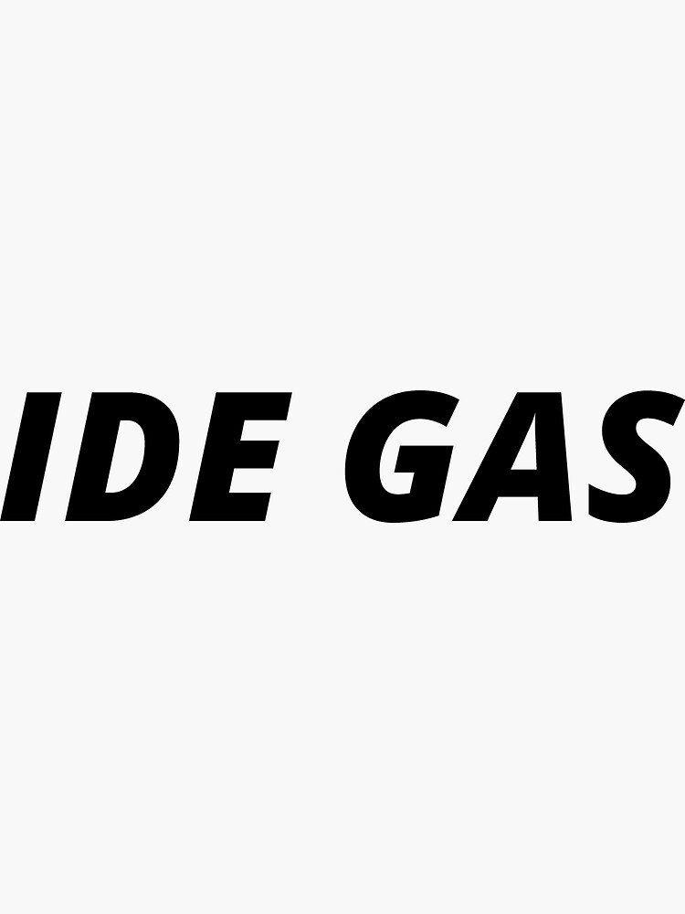 "IDE GAS " Sticker by FORCYS | Redbubble