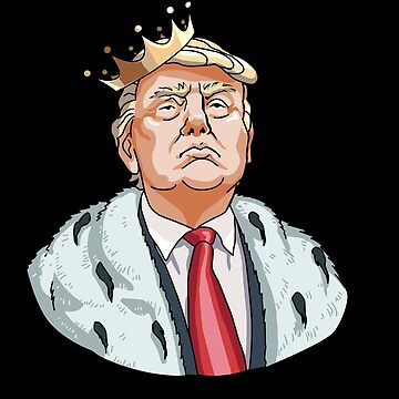 "King Trump" Sticker for Sale by JamesCMarshall | Redbubble